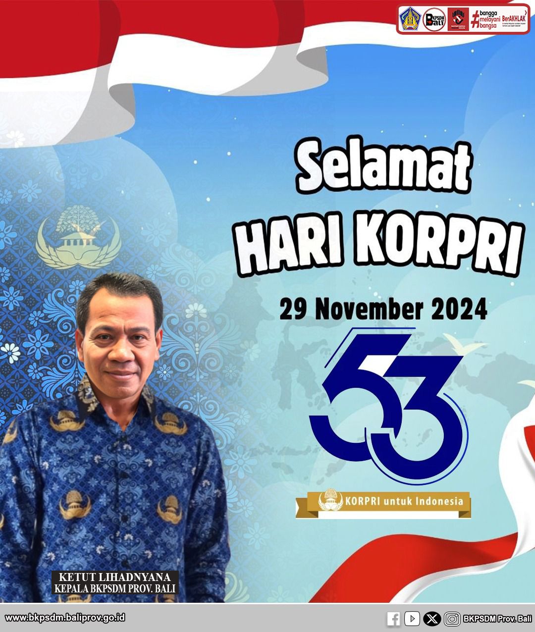 Ucapan Hut Korpri 2024 – Badan Kepegawaian dan Pengembangan Sumber Daya Manusia Provinsi Bali
